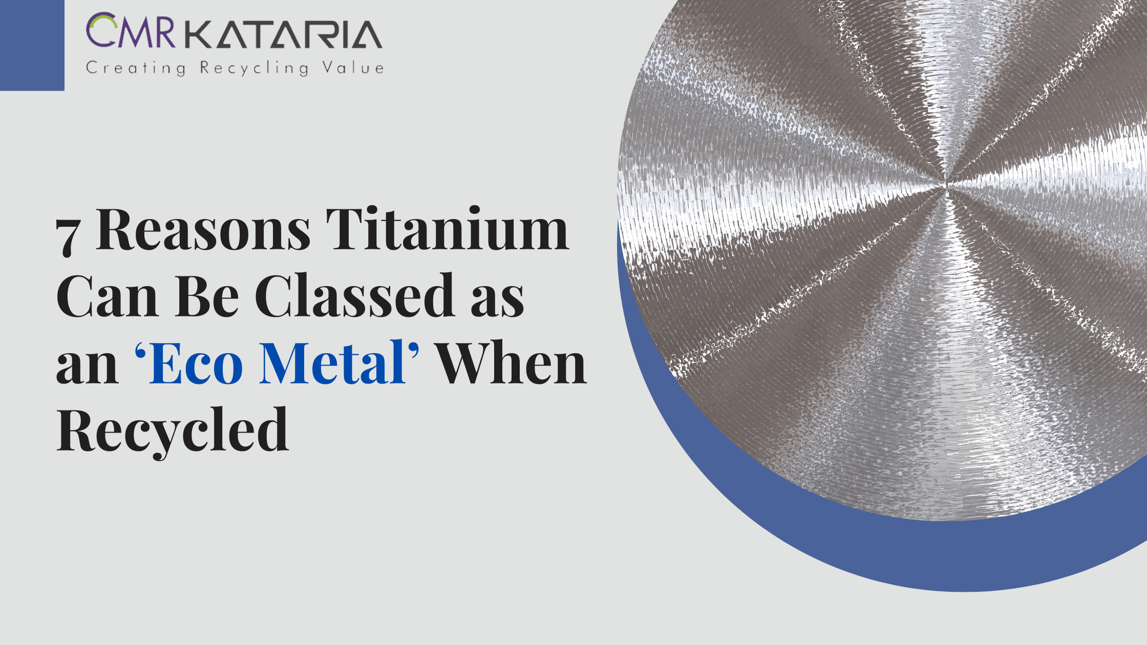 7 Reasons Titanium Can Be Classed as an ‘Eco Metal’ When Recycled - MKP ...